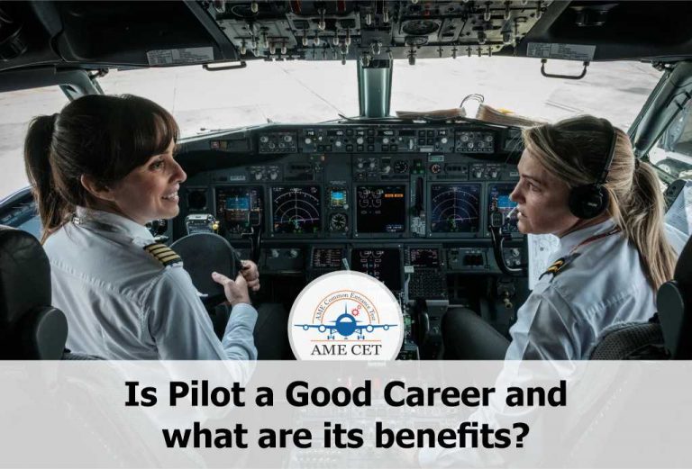 Is Pilot a Good Career and what are its benefits? – AME CET Blog