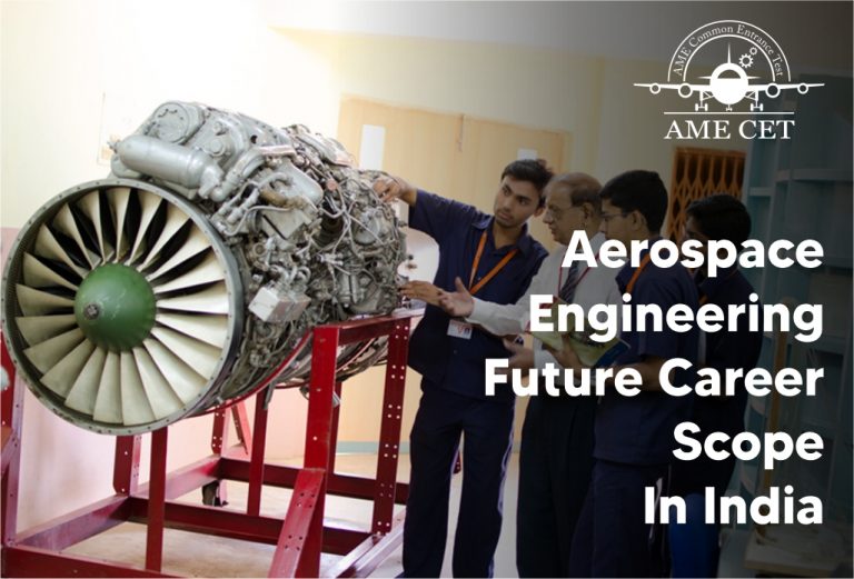 Aerospace Engineering Future Career Scope In India – AME CET Blog