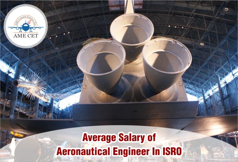 Average Salary Of Aeronautical Engineer In ISRO – AME CET Blog