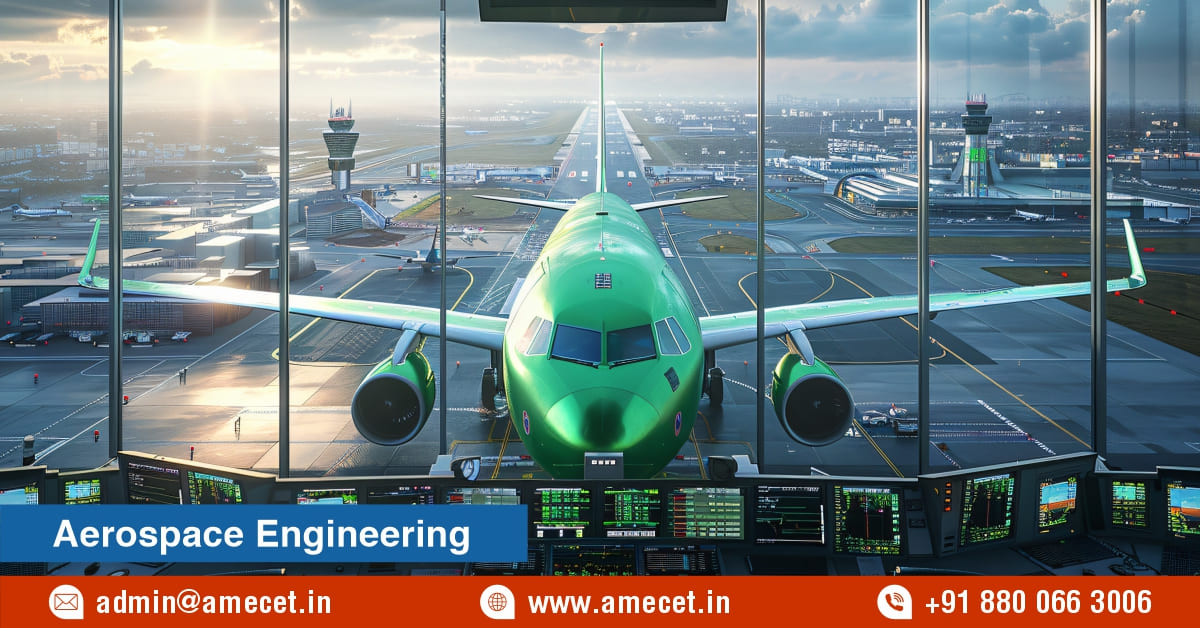 What Is Aerospace Engineering? – AME CET Blog