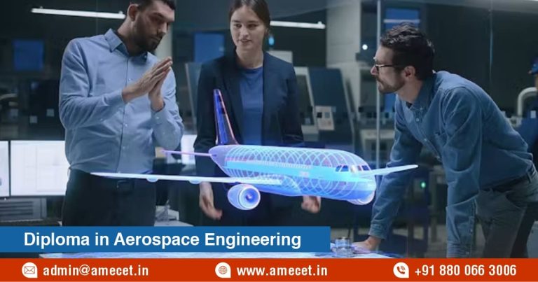 Why Choose a Diploma in Aerospace Engineering? – AME CET Blog