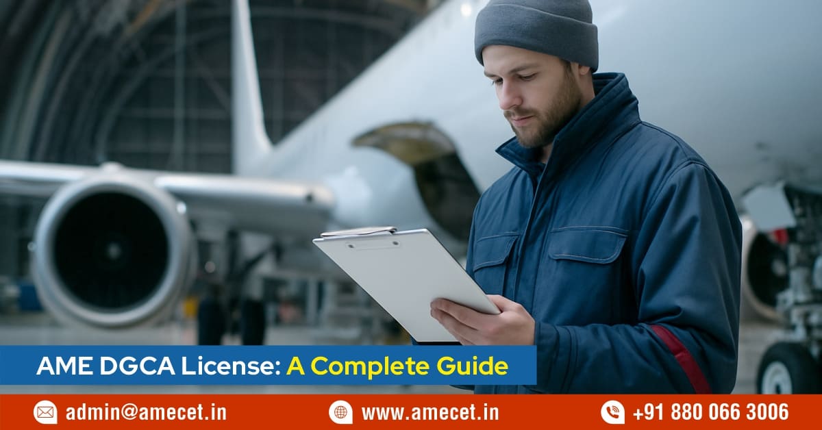 AME DGCA License: A Complete Guide – AME CET Blog
