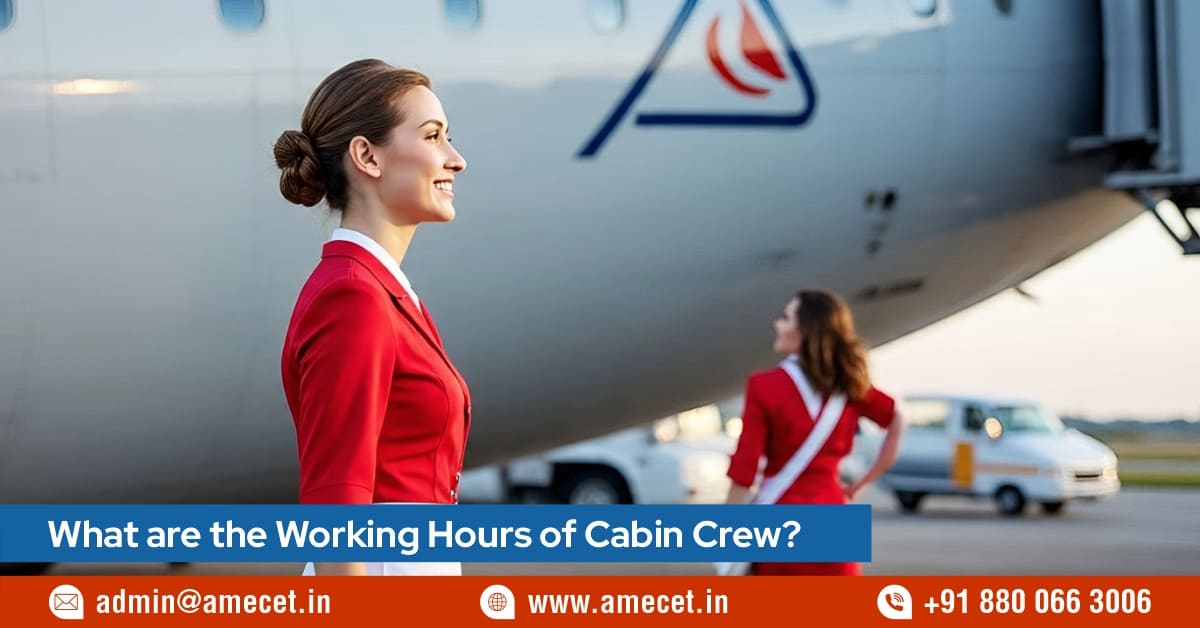 What are the working hours of cabin crew? – AME CET Blog