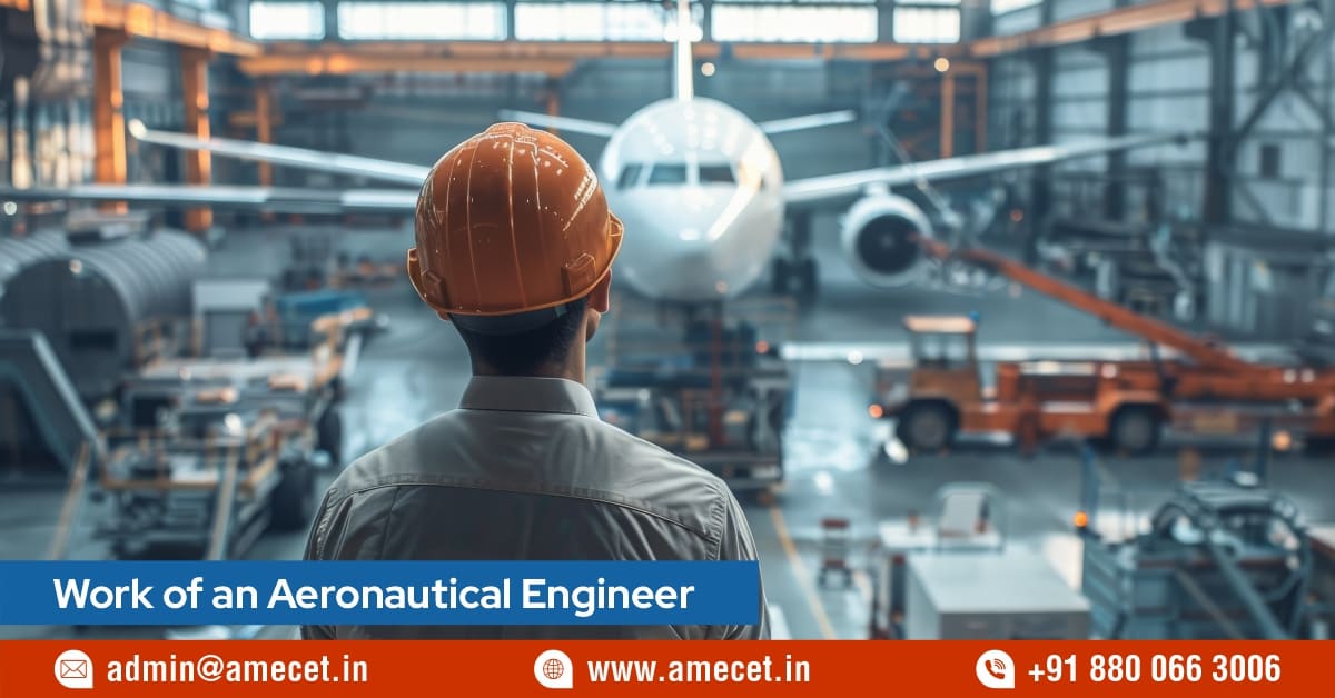 Work of an Aeronautical Engineer – AME CET Blog